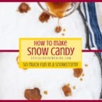 How to Make Maple Syrup Snow Candy - A Fun Thing to Do in the Snow