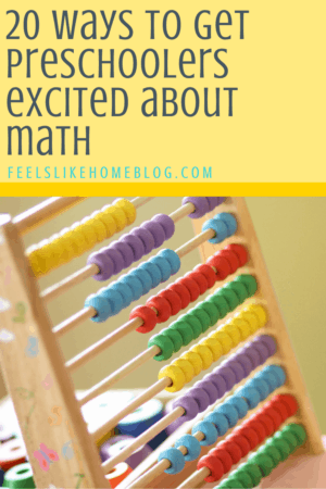 20 Ways to Get Preschoolers Excited About Math - Feels Like Home™