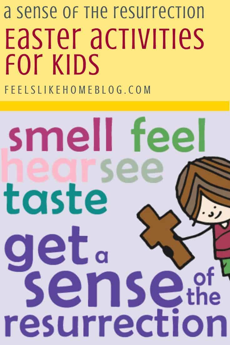 Bring the Easter Story to Life with A Sense of the Resurrection