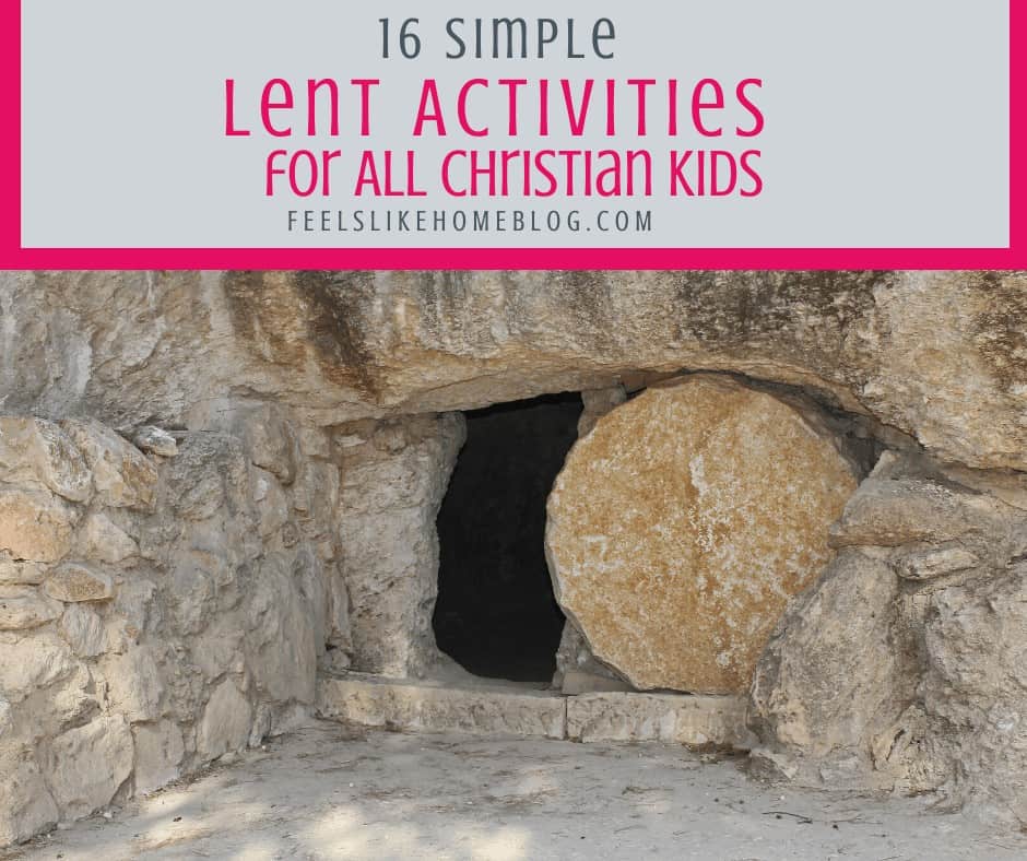 16 Simple Lent Activities for All Christian Kids - Feels Like Home™