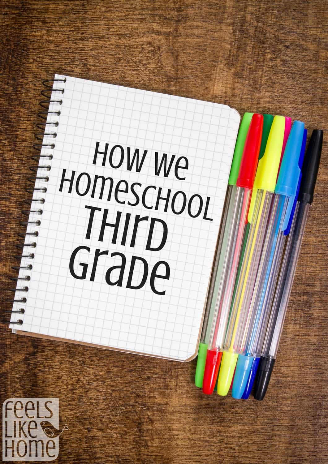How To Homeschool Third Grade Feels Like Home 