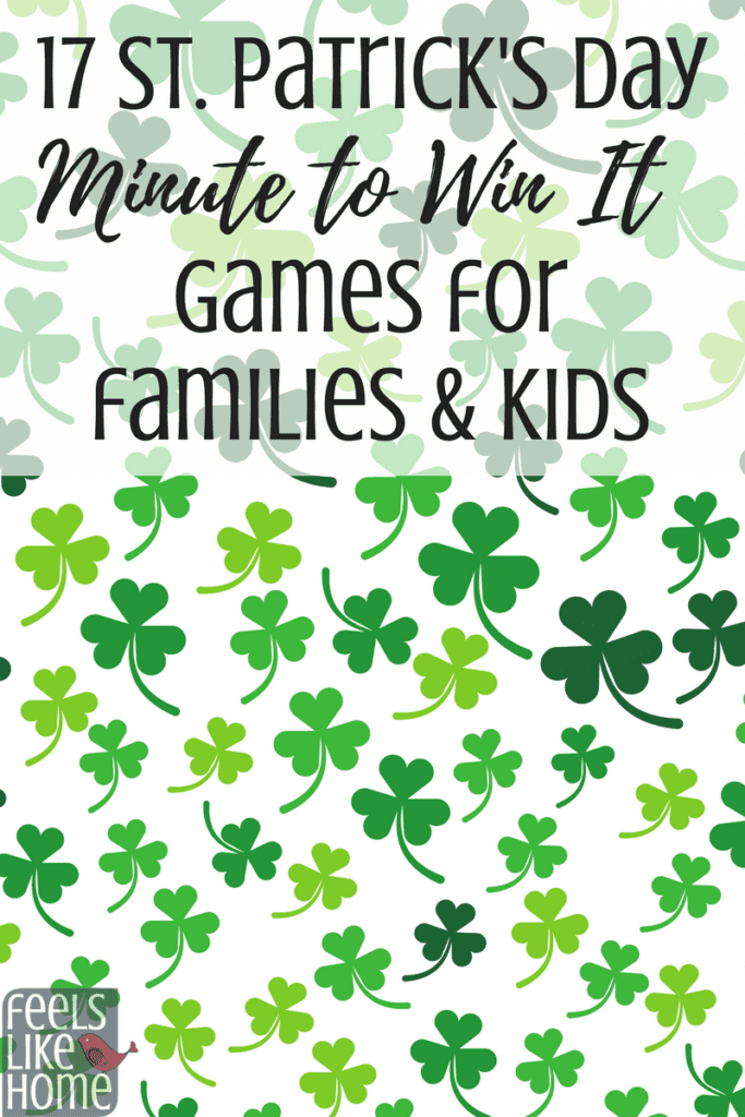 17 St. Patrick's Day Minute to Win It Games for Kids and Families