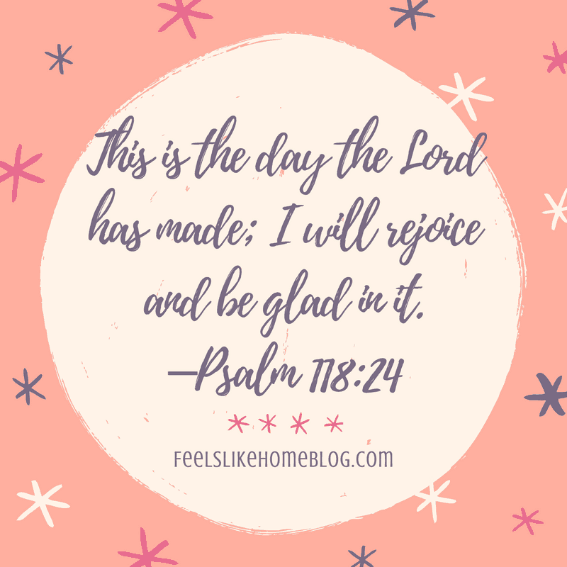 17 Encouraging Bible Verses to Start Your Day - Free Printable