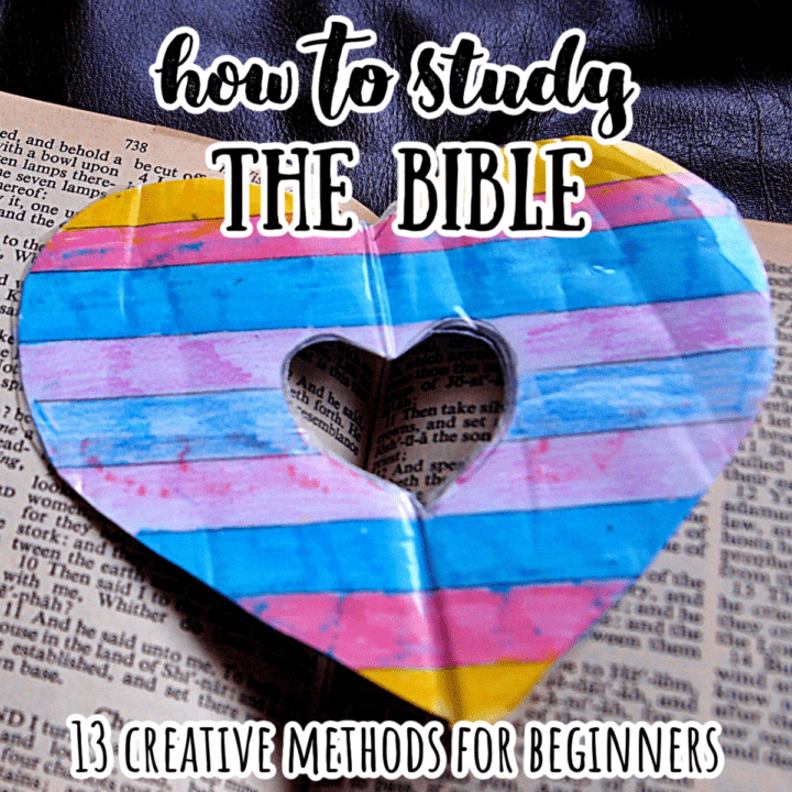 13 Tips for Studying the Bible For Beginners or Experienced Believers