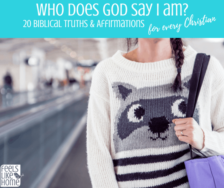 Who Does God Say I Am? 20 Biblical Truths for Every Christian
