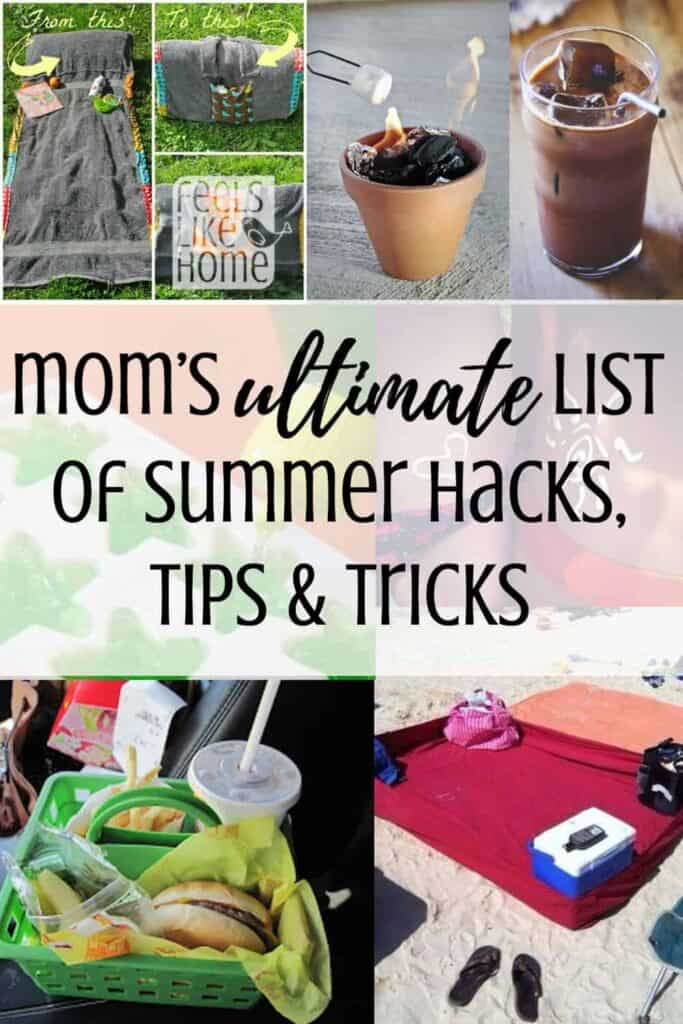 Mom's Ultimate List of Summer Hacks, Tips, & Tricks - Feels Like Home™