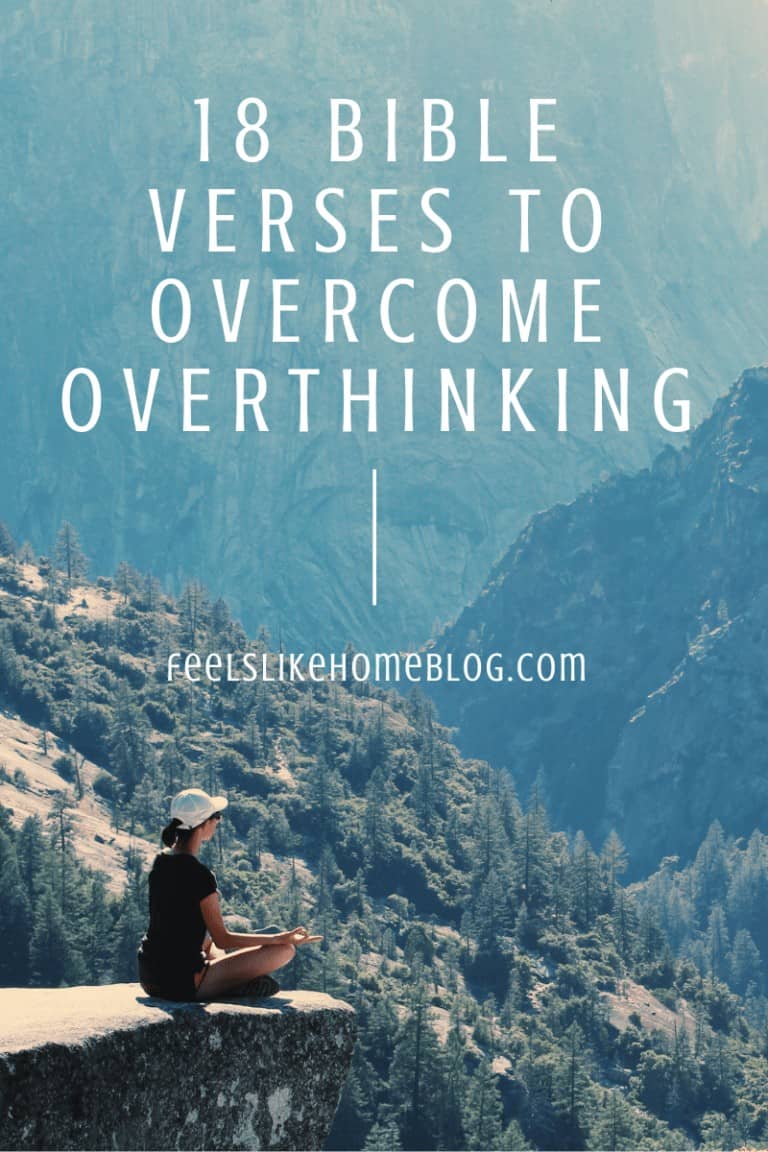 18 Bible Verses to Overcome Overthinking - Feels Like Home™