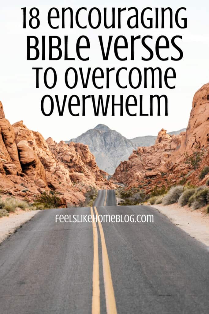 18 Encouraging Bible Verses to Overcome Overwhelm