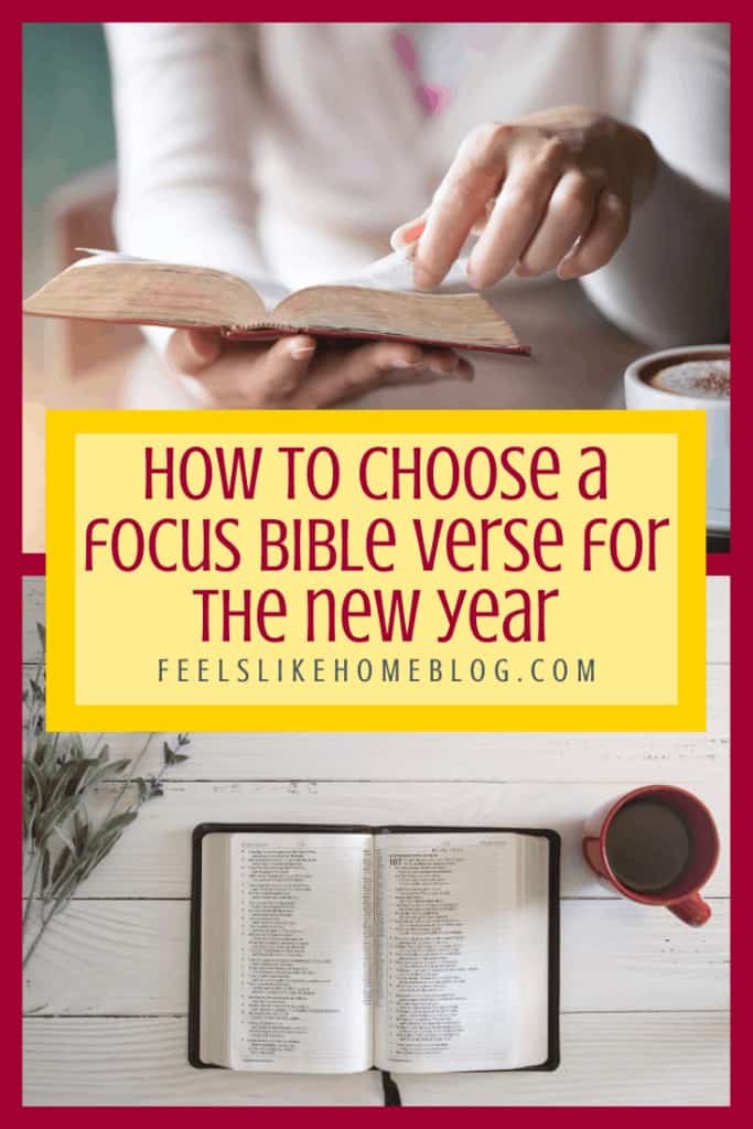 How to Choose a Focus Bible Verse for the New Year - Feels Like Home™