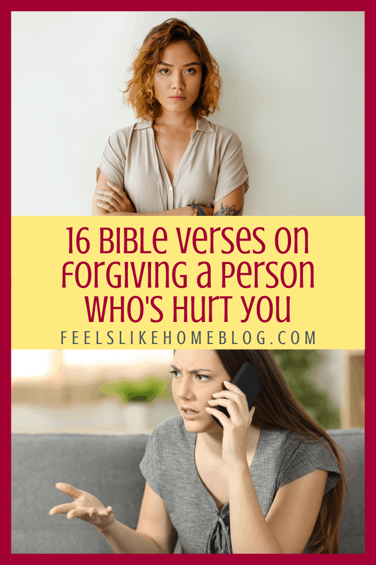 16 Bible Verses on Forgiving a Person Who's Hurt You