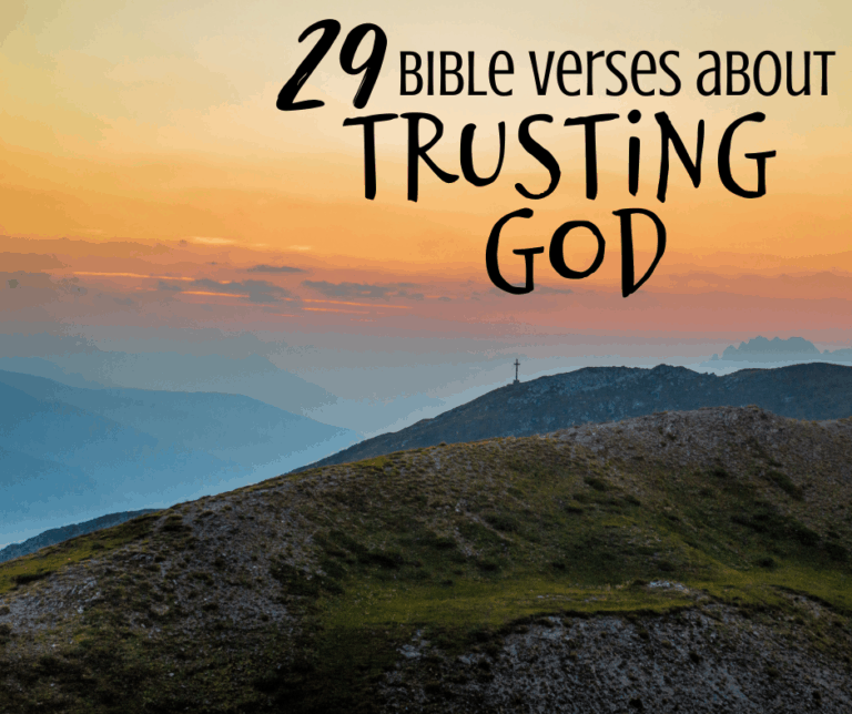 29 Bible Verses About Trusting God - Feels Like Home™