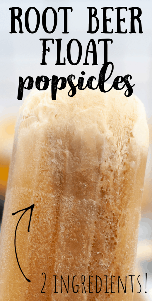 Homemade Root Beer Float Popsicles - Feels Like Home™