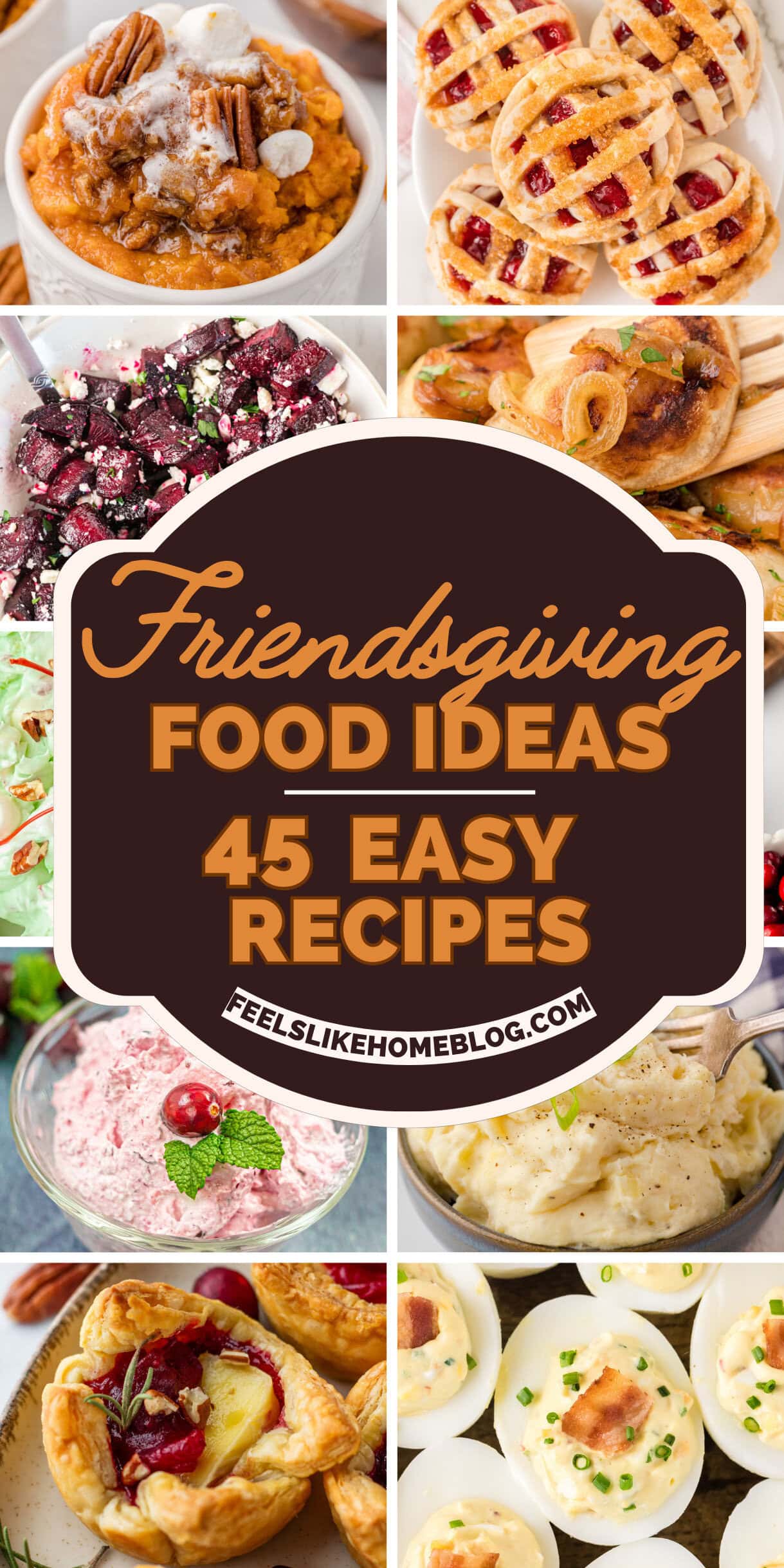 45 Easy Friendsgiving Food Ideas - Feels Like Home™