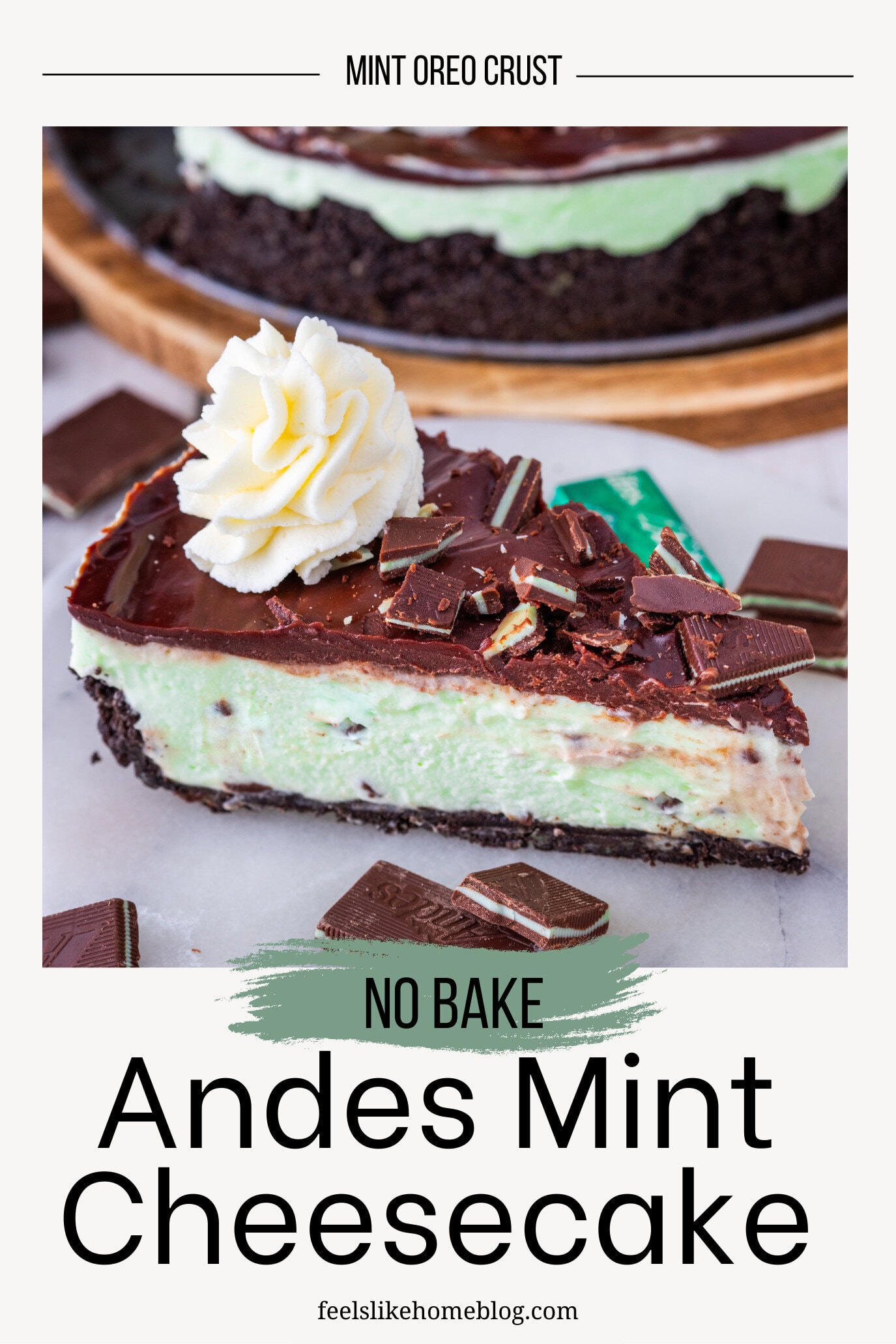 No-Bake Andes Mint Cheesecake - Feels Like Home™