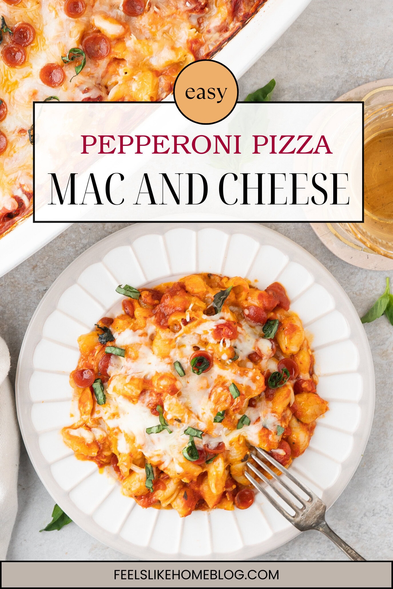 Pepperoni Pizza Mac and Cheese - Feels Like Home™