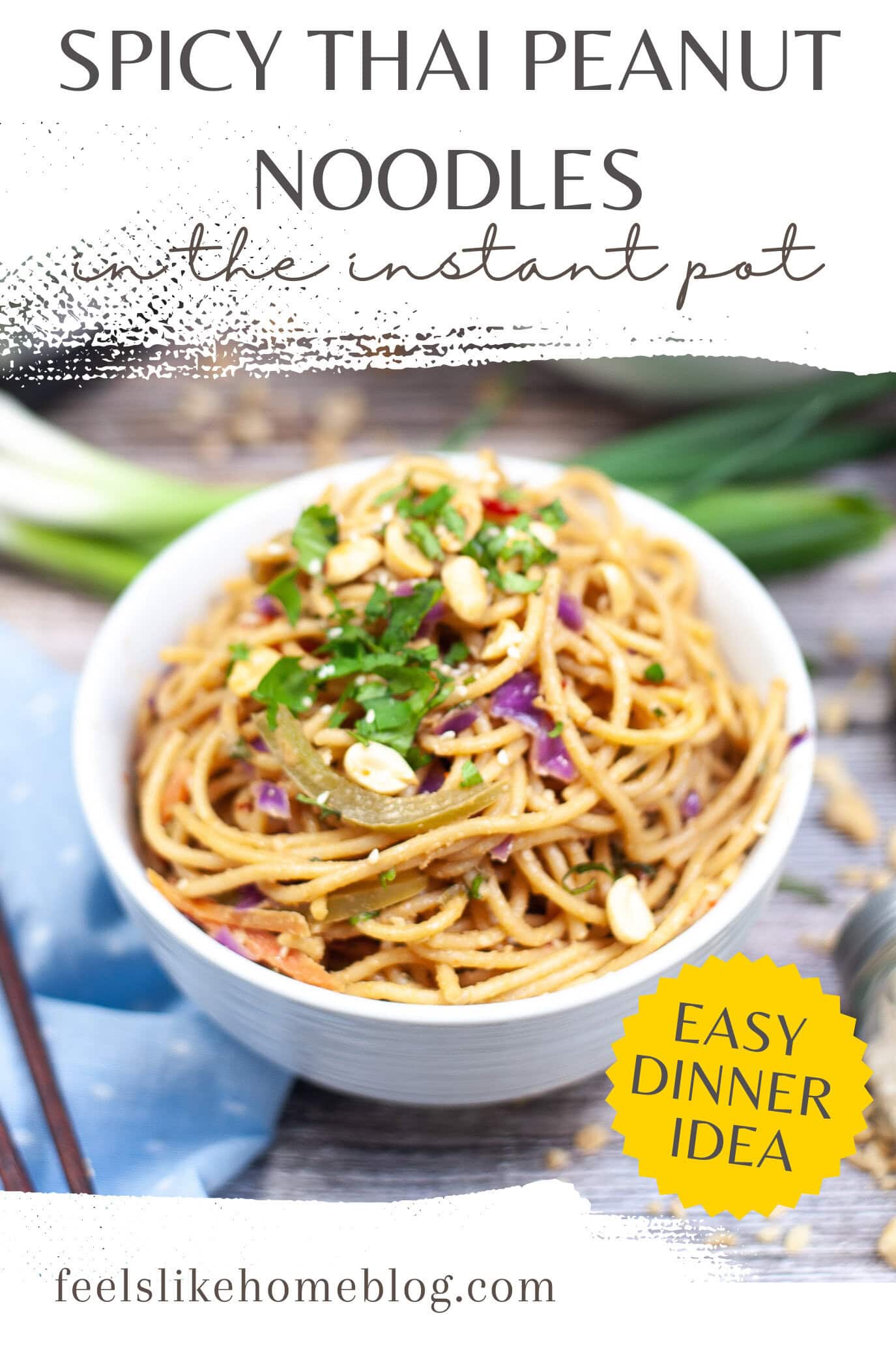 Spicy Thai Peanut Noodles in the Instant Pot - Feels Like Home™