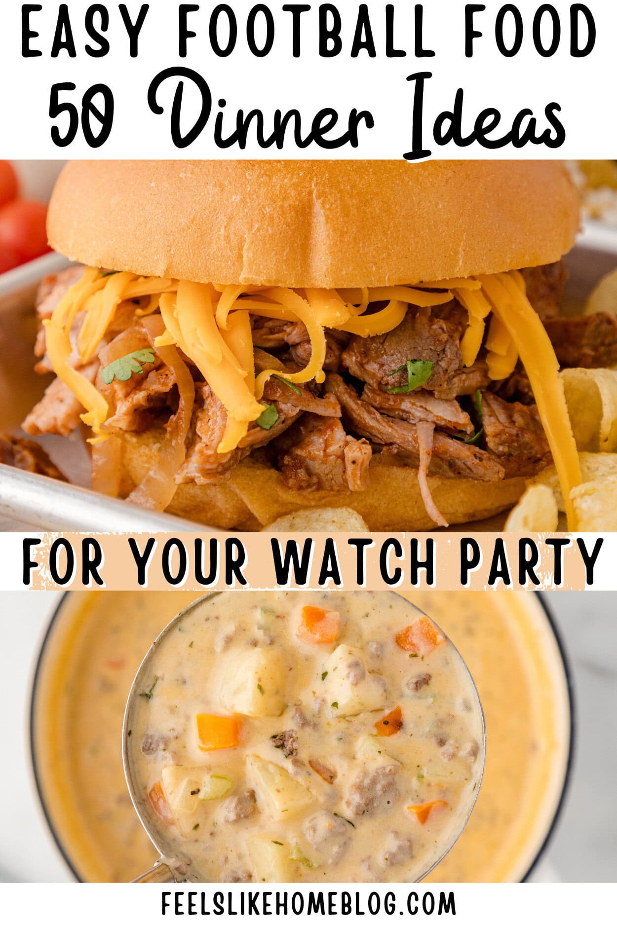 50 Football Food Ideas: Dinners - Feels Like Home™