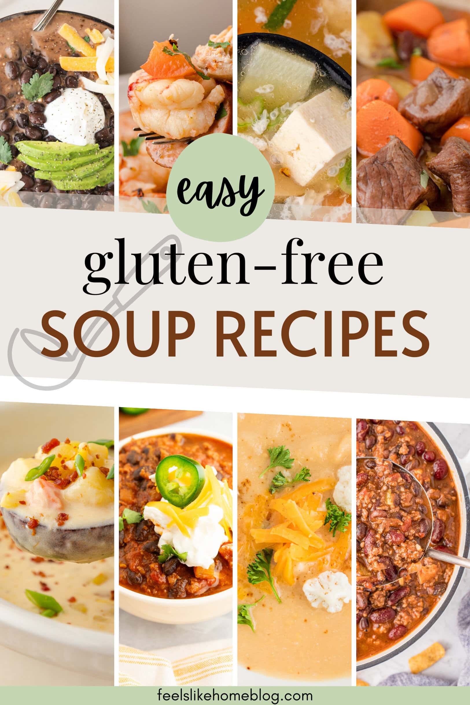 17 Gluten-Free Soup Recipes - Feels Like Home™