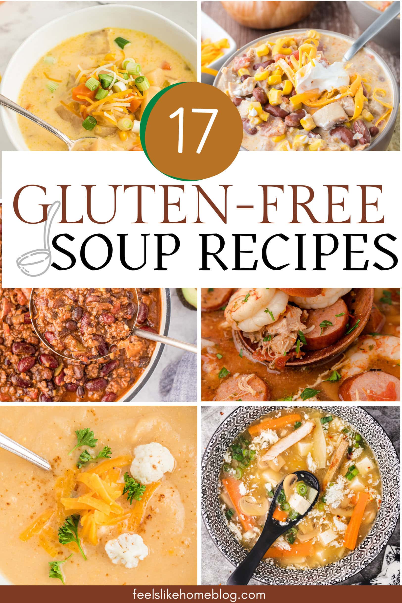17 Gluten-Free Soup Recipes - Feels Like Home™